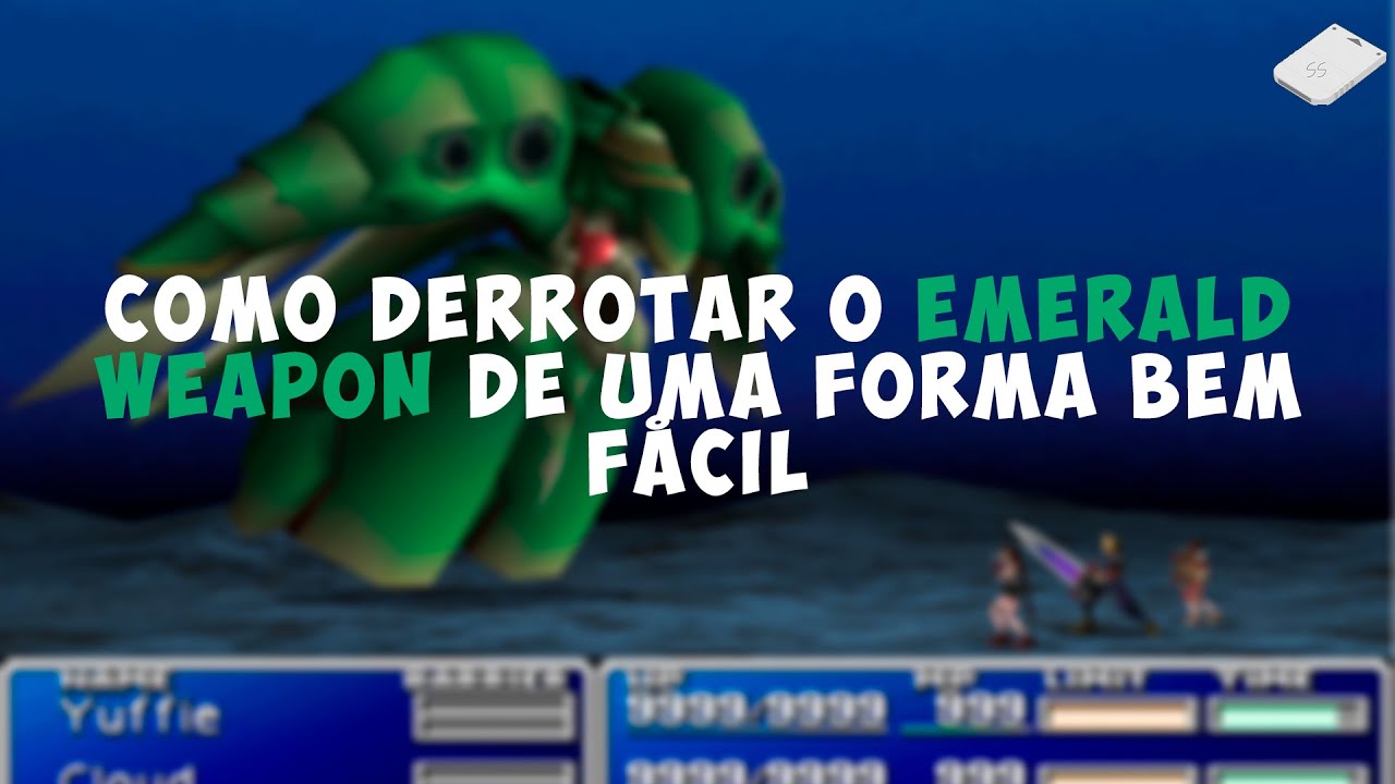 COMO DERROTAR O EMERALD WEAPON DE UMA FORMA BEM FÁCIL NO FINAL FANTASY ...