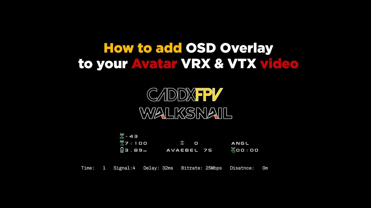 How to add OSD Overlay to your Avatar VRX & VTX video | Walksnail ...