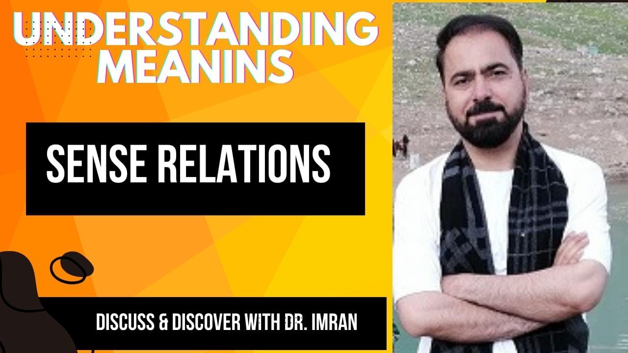 Sense Relations in Semantics | Understanding Meaning in Semantics | Reference Vs Sense - YouTube