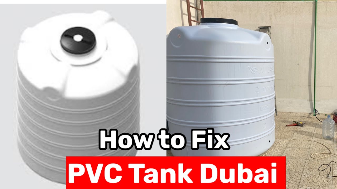 PVC Tank Plastic Tank Fixing Dubai/How To Fix Tank Dubai/Tank PPR WORK ...