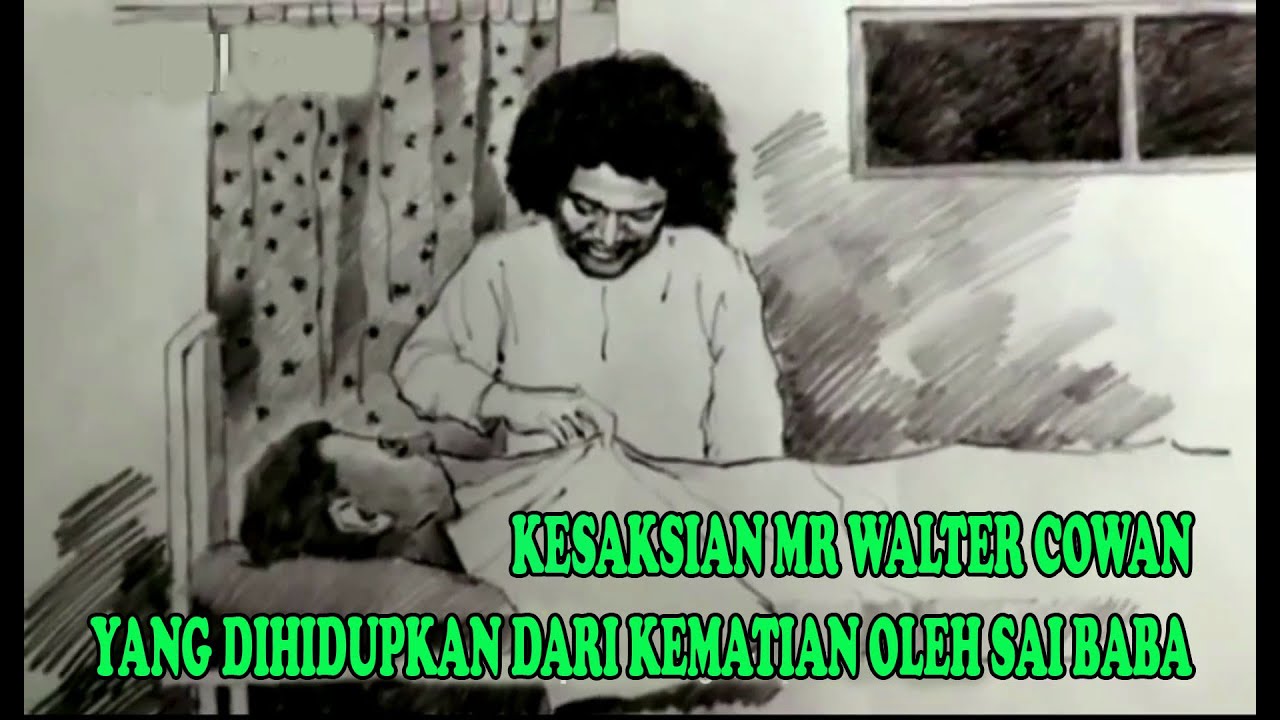 SAI BABA MENGHIDUPKAN KEMBALI ORANG YANG TELAH MATI (KESAKSIAN MR ...