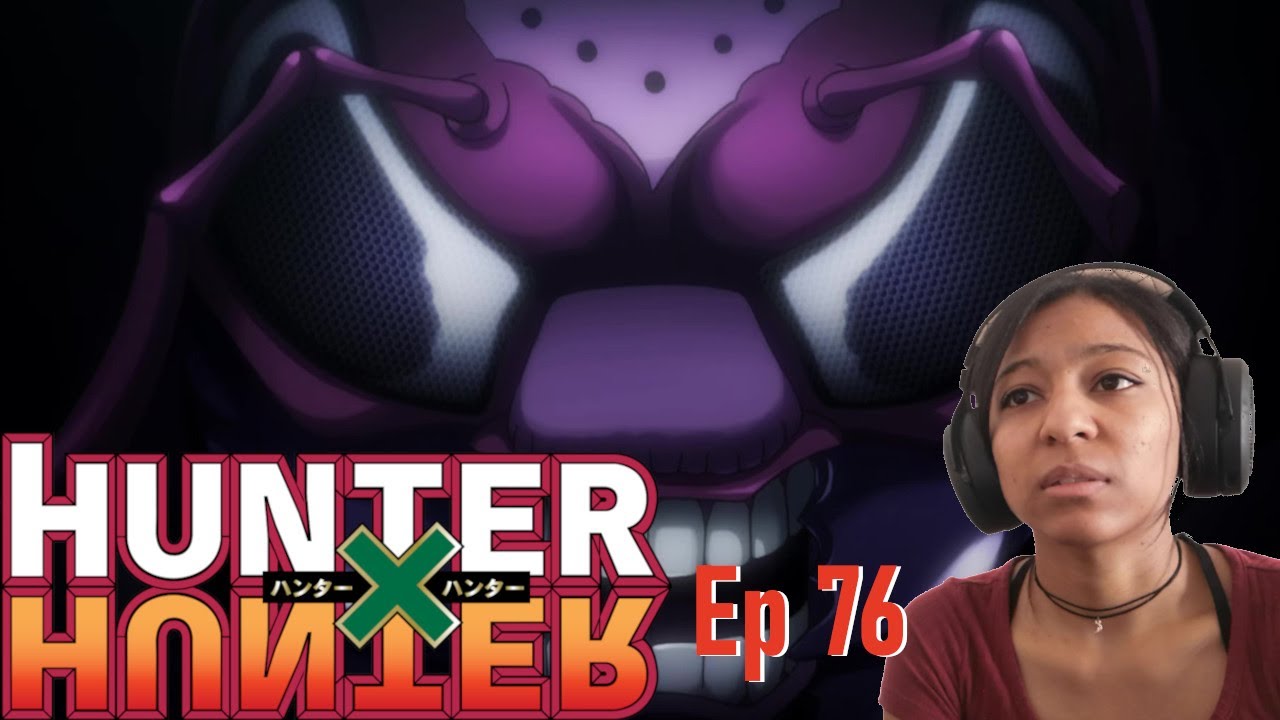 Hunter X Hunter Reaction Ep76 - YouTube