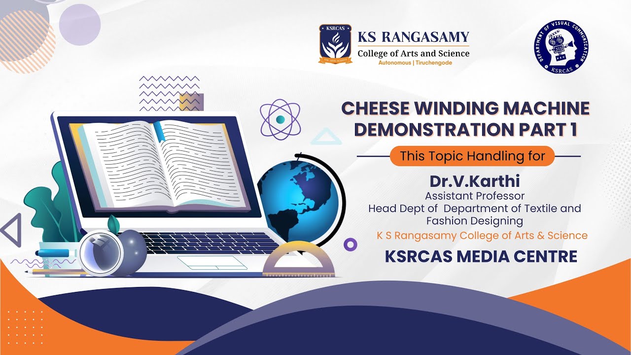Cheese Winding Machine Demonstration Part 1 | Dr.V.Karthi | KSRCAS ...