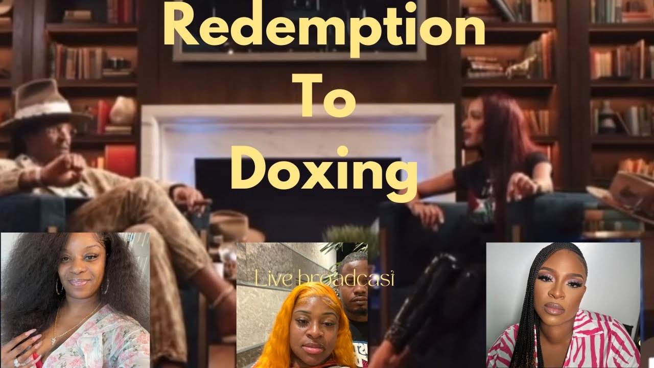 It’s tea time from redemption to doxing - YouTube