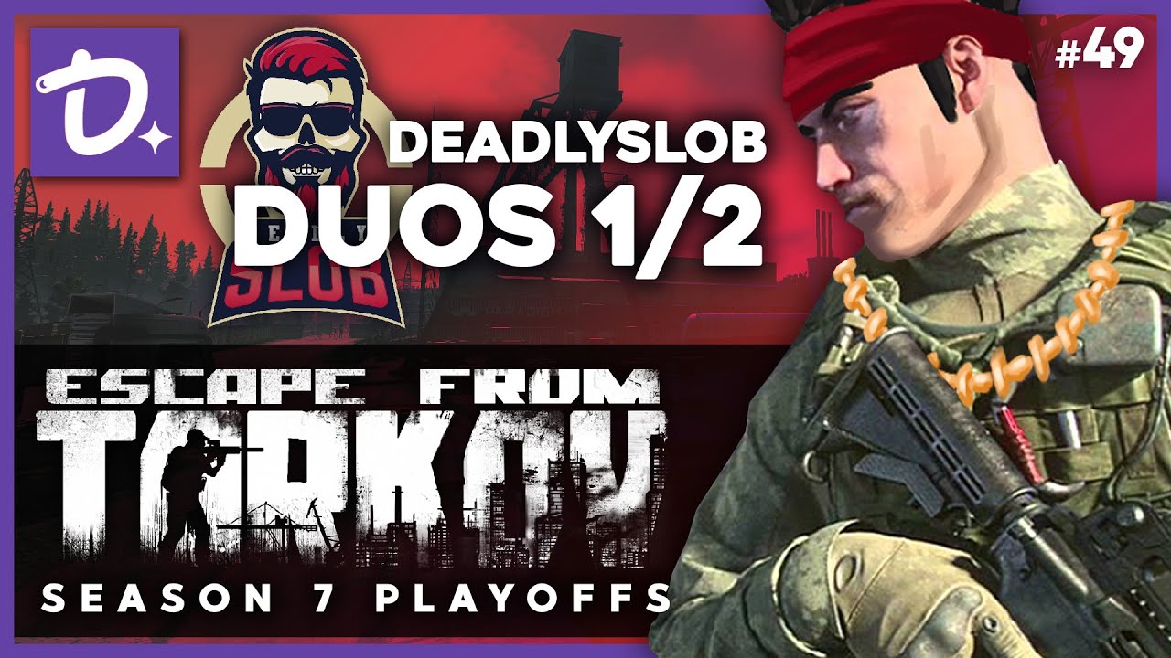 Escape From Tarkov - DeadlySlob Duos! (1/2) - #49 - YouTube