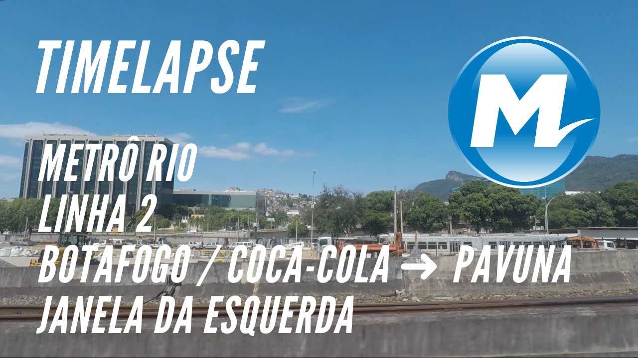 🇧🇷Ⓜ️ MetrôRio - Linha 2 - Botafogo/Coca-Cola Pavuna (dia útil ...