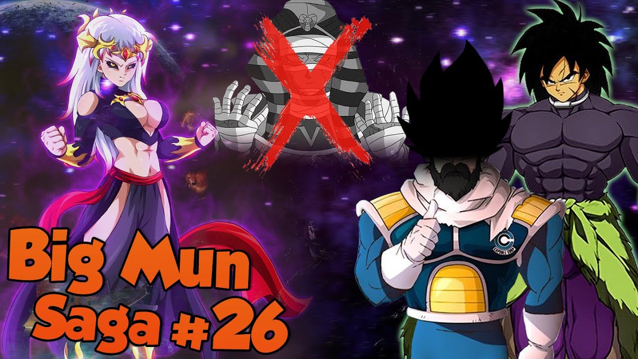 Big Mun Saga #26: Trùm cuối lộ mặt - Vegeta & Broly cuối cùng cũng tham ...