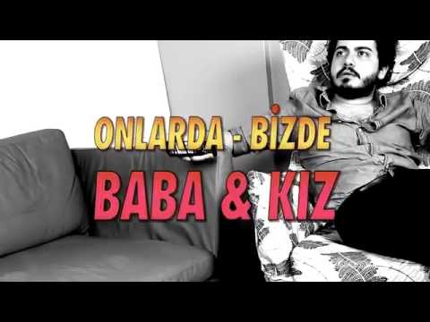 Bizde Baba Kız İlişkisi Onlarda Baba Kız İlişkisi