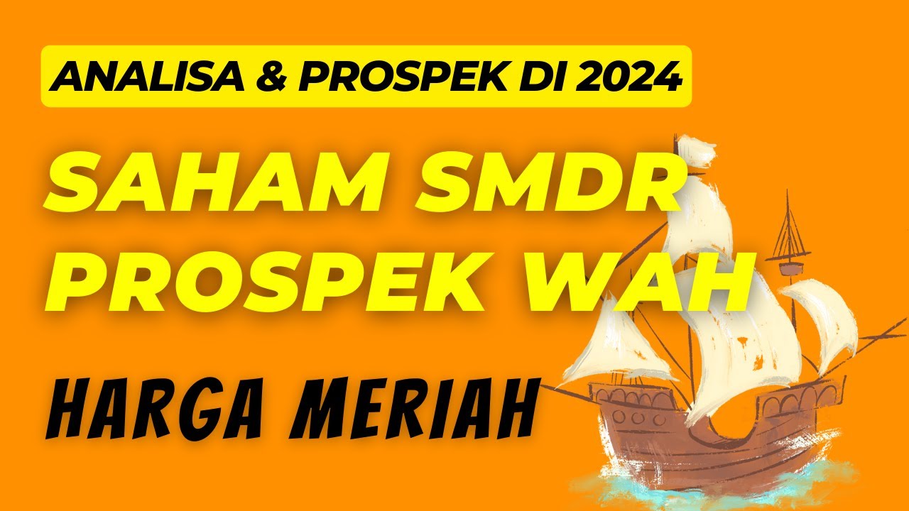 Analisa Saham Kapal SMDR | Samudera Indonesia di Tahun 2024 & Dividen ...