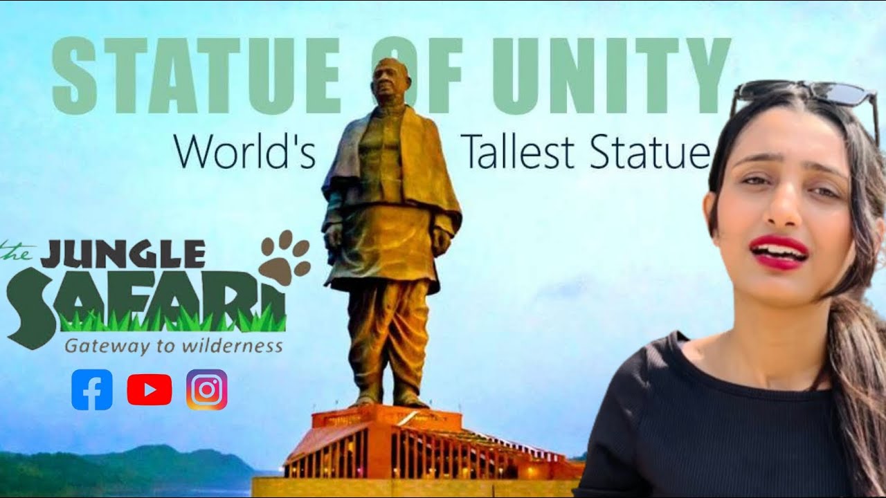 STATUE OF UNITY | एकता का प्रतीक | JUNGLE SAFARI | GUJRAT - YouTube