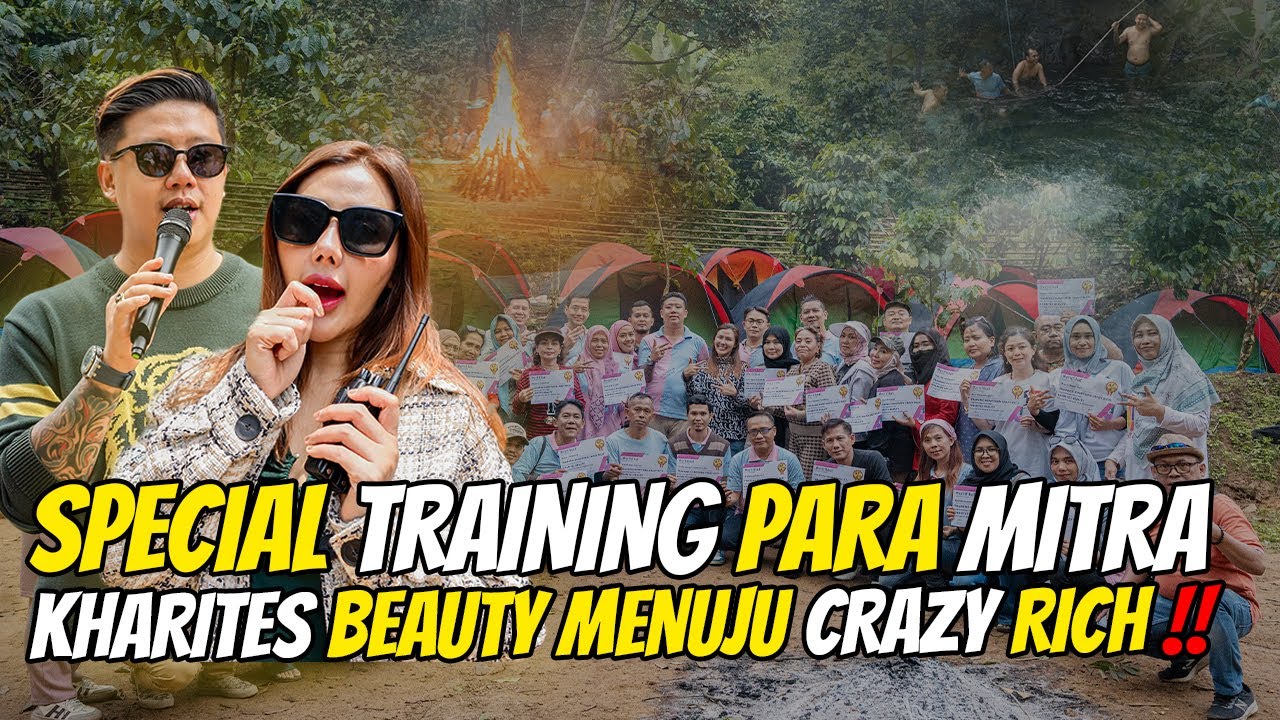 SPECIAL TRAINING PARA MITRA KHARITES BEAUTY MENUJU CRAZY RICH !! - YouTube