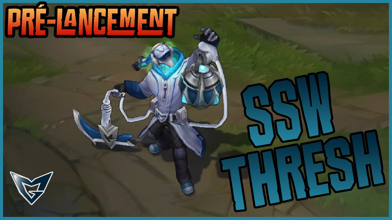 Skin SSW Thresh (Pré-Lancement) - League of Legends - YouTube