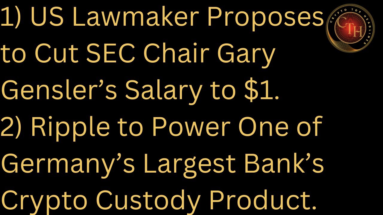 us-lawmaker-proposes-to-cut-sec-chair-gensler-s-pay-to-1-ripple-to