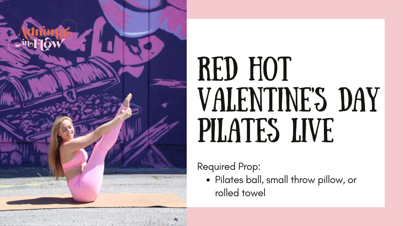 Red Hot Valentines Pilates Flow with NeoraFit Brand Ambassador Adriana ...