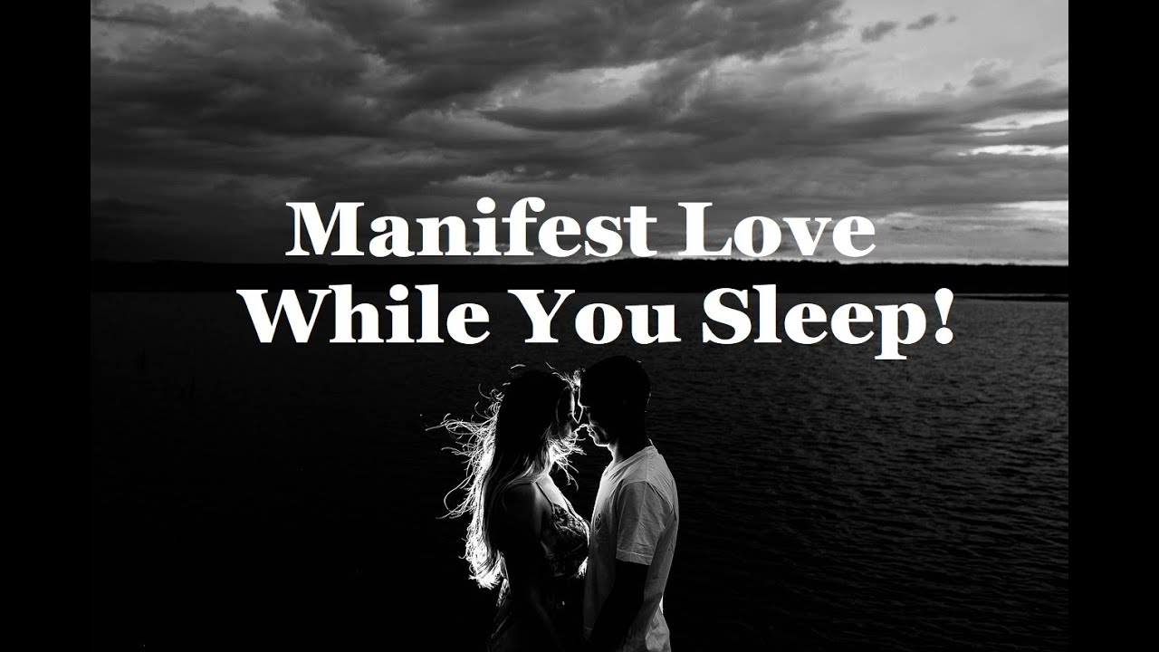 Manifest Love While You Sleep: Powerful Hypnosis for Deep Relationship ...