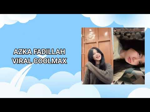 AZKA FADILLAH COOLMAX TERBARU FULL DURASI TANPA SENSOR