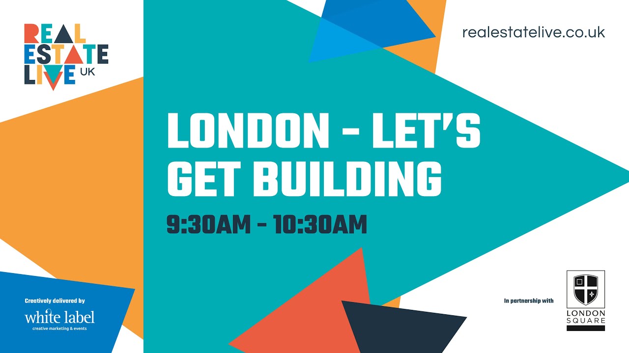 London - Let's Get Building, in partnership with London Square - YouTube