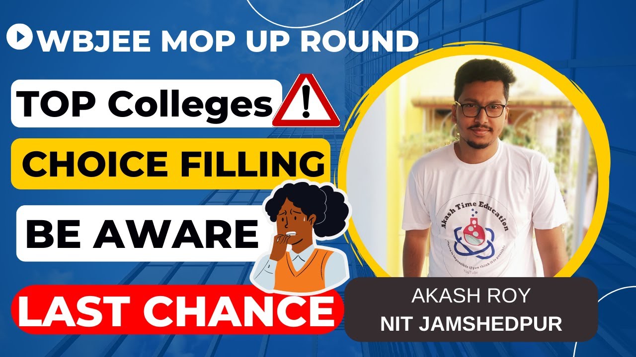 MOP UP ROUND CHOICE FILLING BE AWARE LAST CHANCE WBJEE MOP UP mop-up-round-choice-filling-be-aware-last-chance-wbjee-mop-up