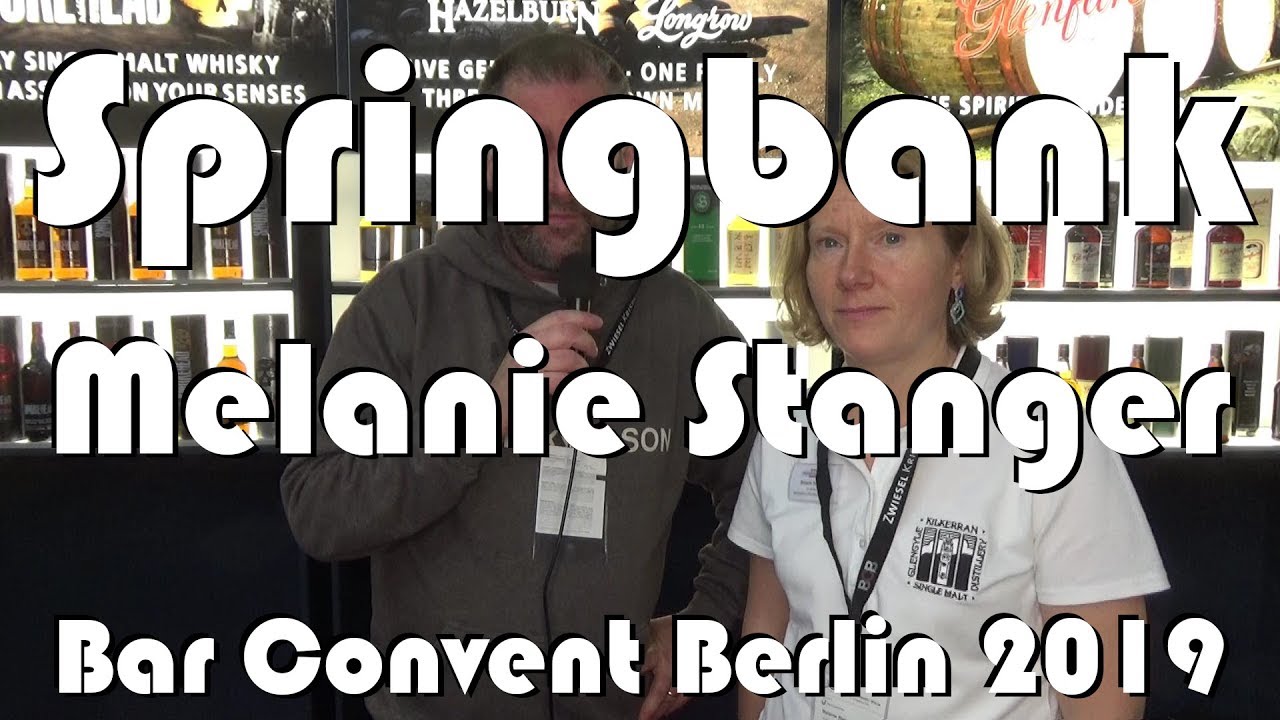 Interview with Melanie Stanger from the Springbank Distillery at the ...