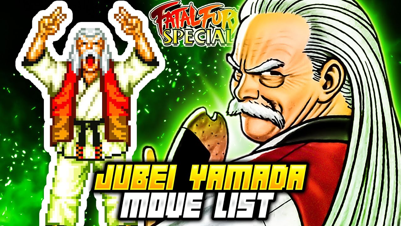JUBEI YAMADA MOVE LIST - Fatal Fury Special / Garou Densetsu Special (Neo Geo) - YouTube