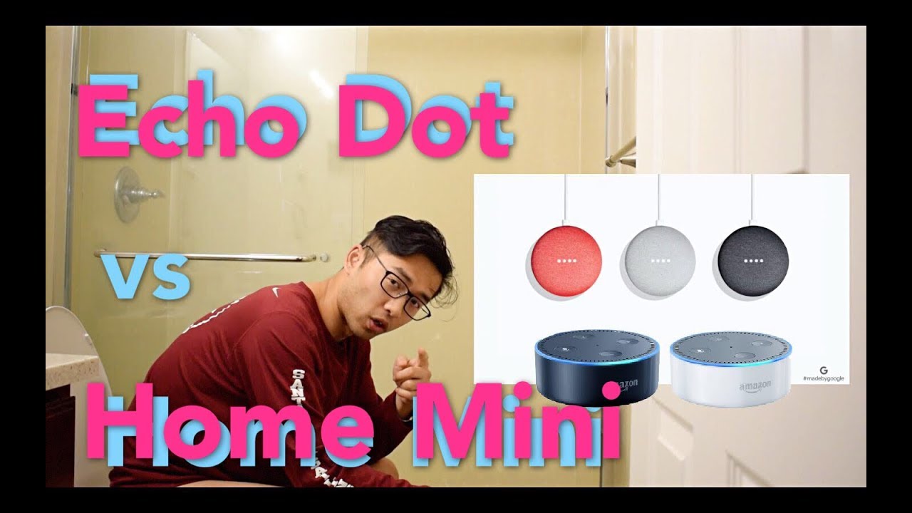 全评测！Echo Dot vs Google Home Mini 只有一个值得你在2018买入！ - YouTube