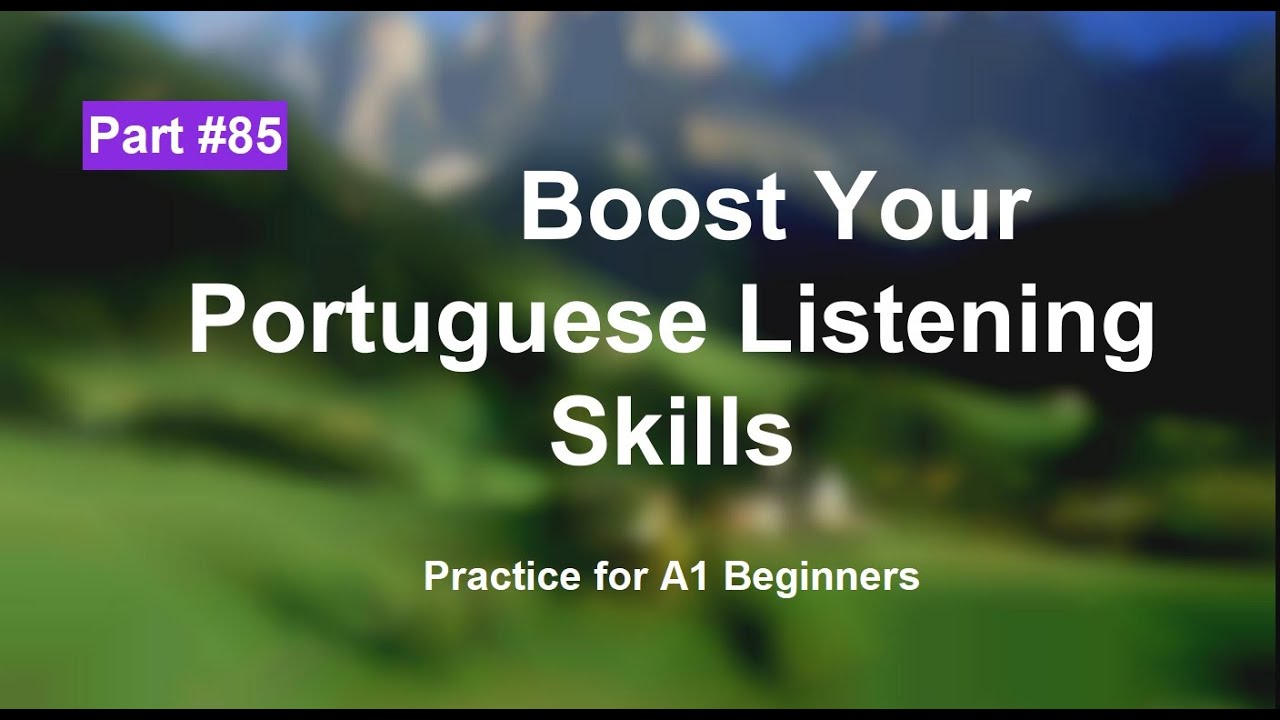 Improve Your Portuguese Listening Skills: A1 Beginner Level Practice ...