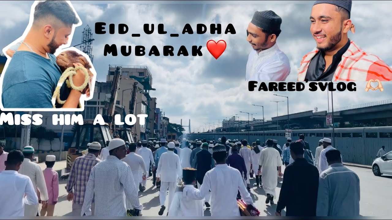 Eid_ul_adha Mubarak ️||miss you a lot sultan 🥺🫶🏻|| Fareed’svlog - YouTube