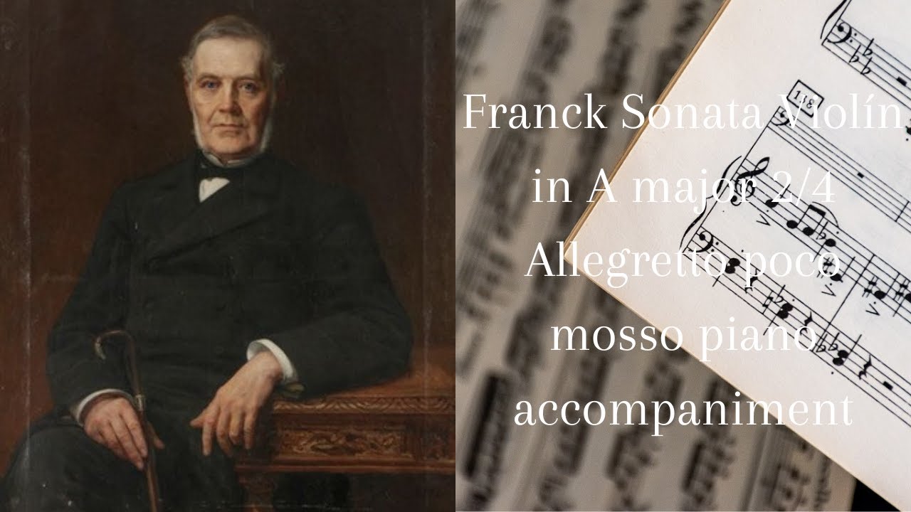 Franck Sonata Violín in A major 2/4 Allegretto poco mosso piano ...