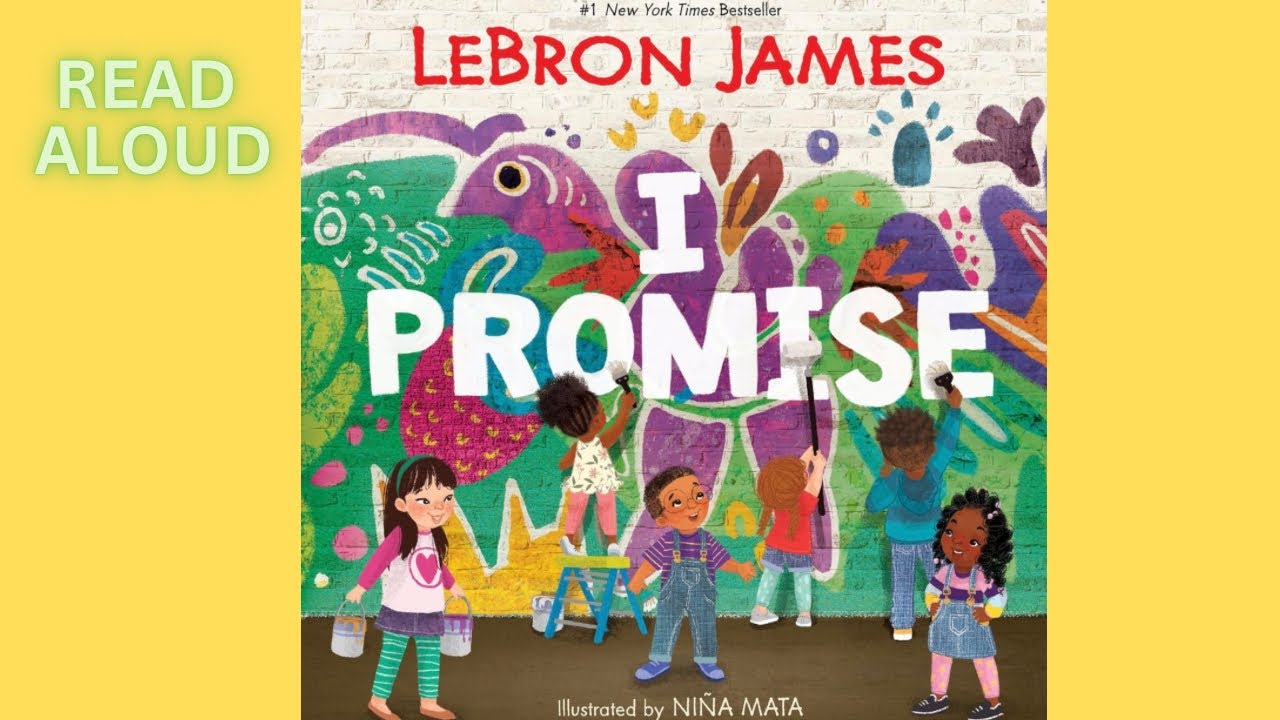 I PROMISE LEBRON JAMES- Inspiring read aloud - YouTube
