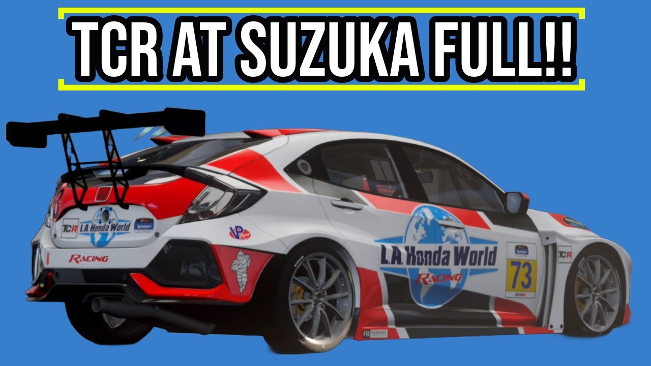 FORZA MOTORSPORT - TCR at Suzuka Full (Live Commentary) - YouTube
