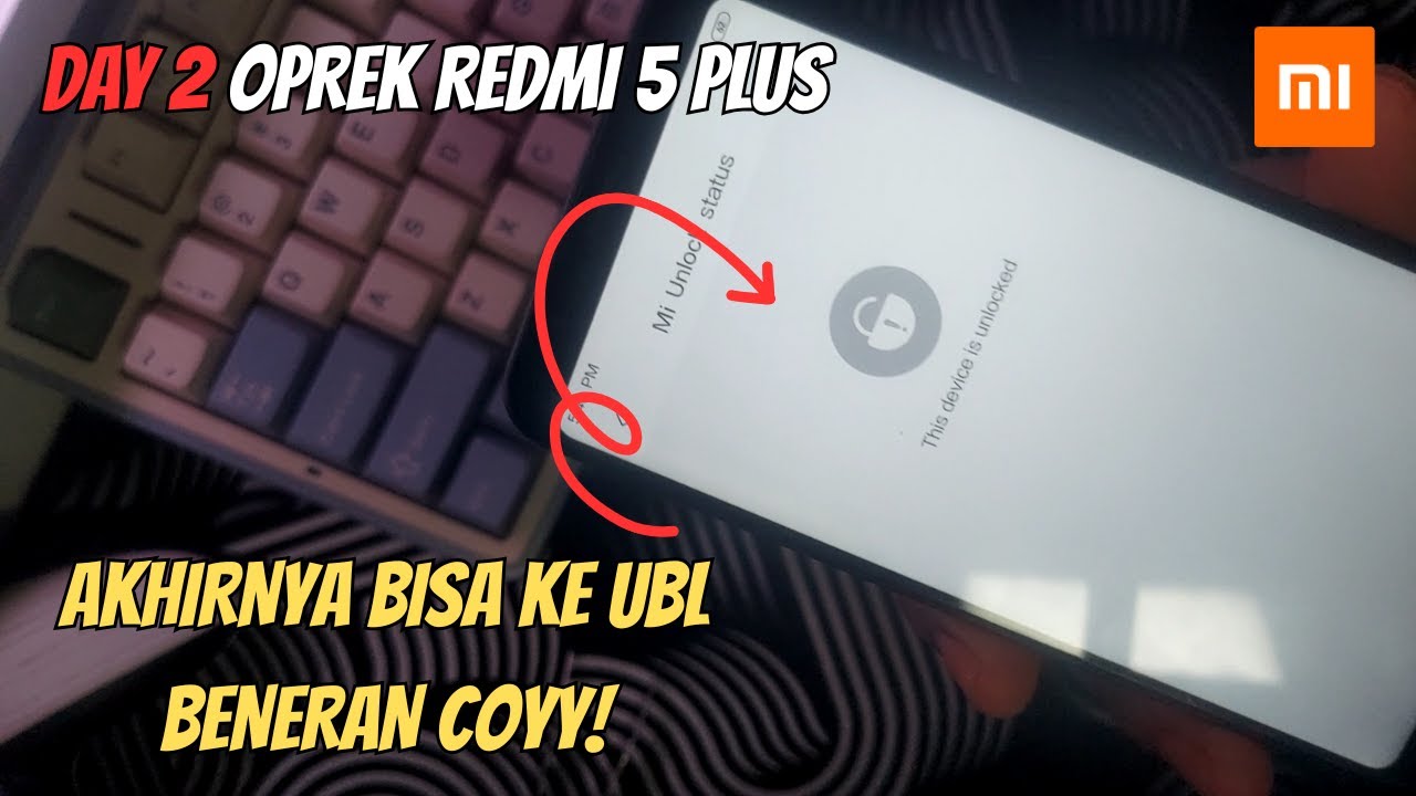DAY2 - OPREK REDMI 5 PLUS Akhirnya BENERAN KE UBL Hari Ini! - YouTube