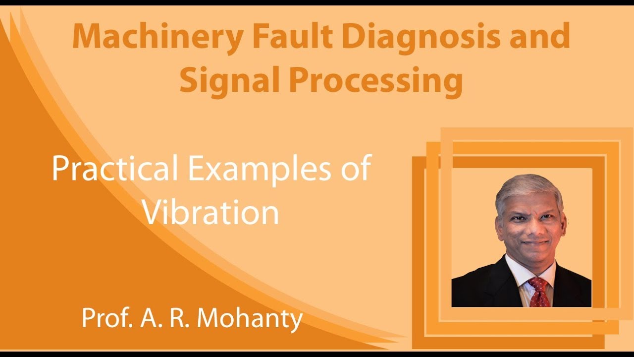 Lecture 10: Practical Examples of Vibration - YouTube