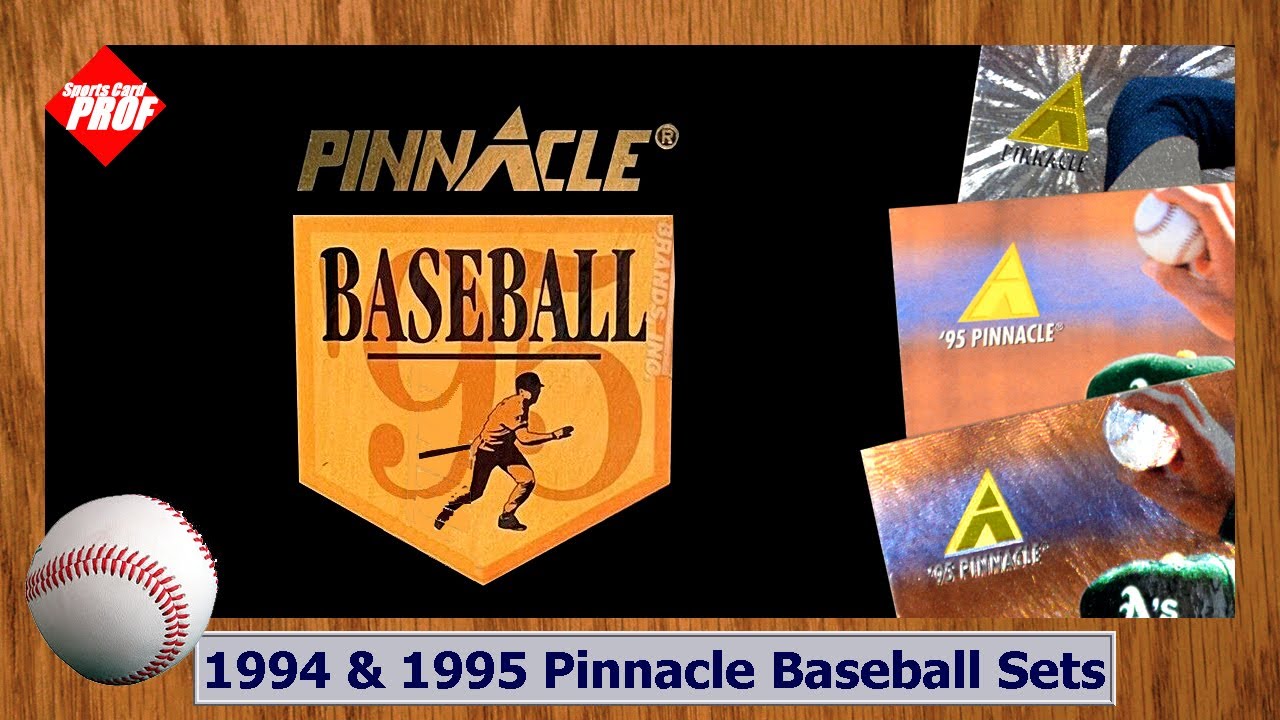 1994 & 1995 Pinnacle Baseball Sets - YouTube