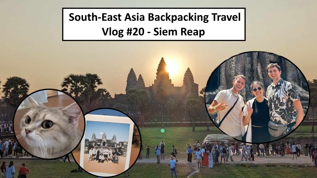 South-East Asia Backpacking Travel Vlog #20 - Siem Reap - YouTube