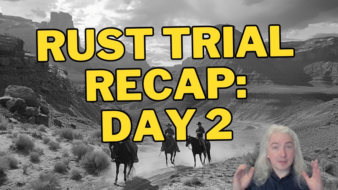 Rust Trial Recap: Day 2 - YouTube