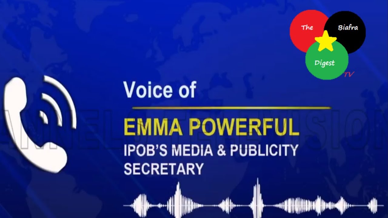 Phone interview with IPOB's Emma Powerful as ESN gets new commander ...