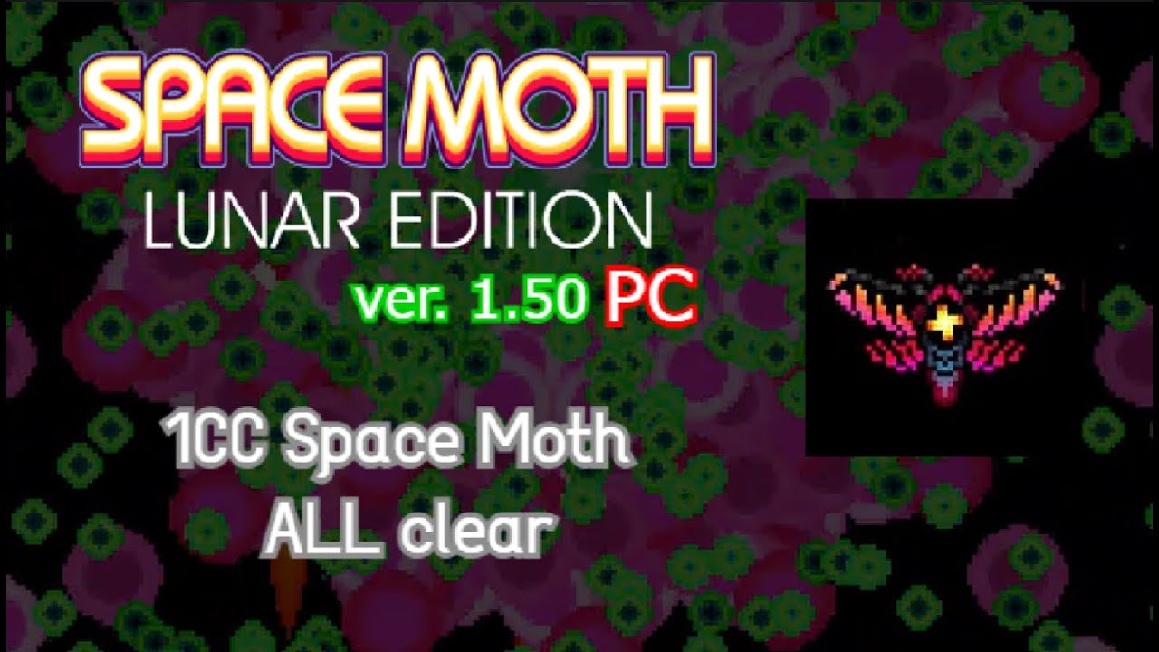 Space Moth Lunar Edition ver. 1.50 (PC) - 1CC Space Moth - ALL clear ...