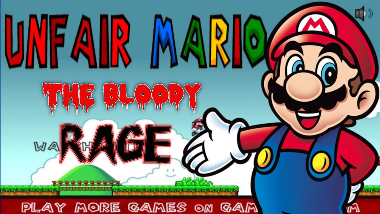 UNFAIR MARIO|EXTEREME RAGING TIME!! - YouTube
