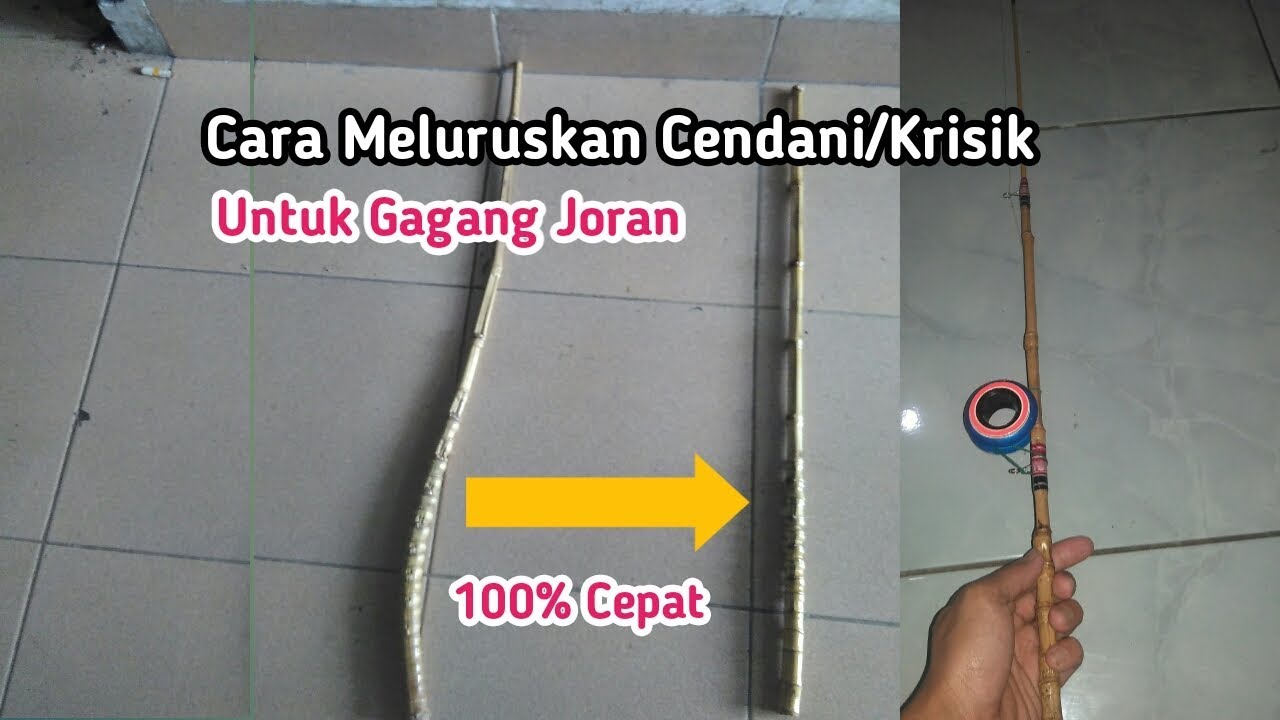 Cara Meluruskan Bambu Krisik/Cendani Untuk Gagang Joran Pancing ...
