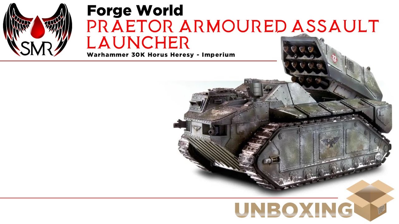 Forge World Praetor Armoured Assault Launcher Unboxing Review - YouTube