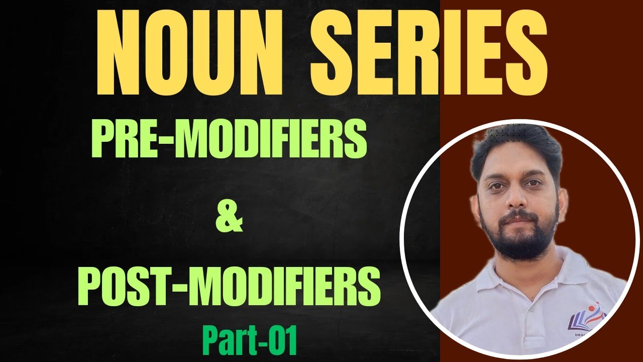 NOUN SERIES || PART-01 || PREMODIFIERS || POSTMODIFIERS || #competitiveexams #spokenenglish ...