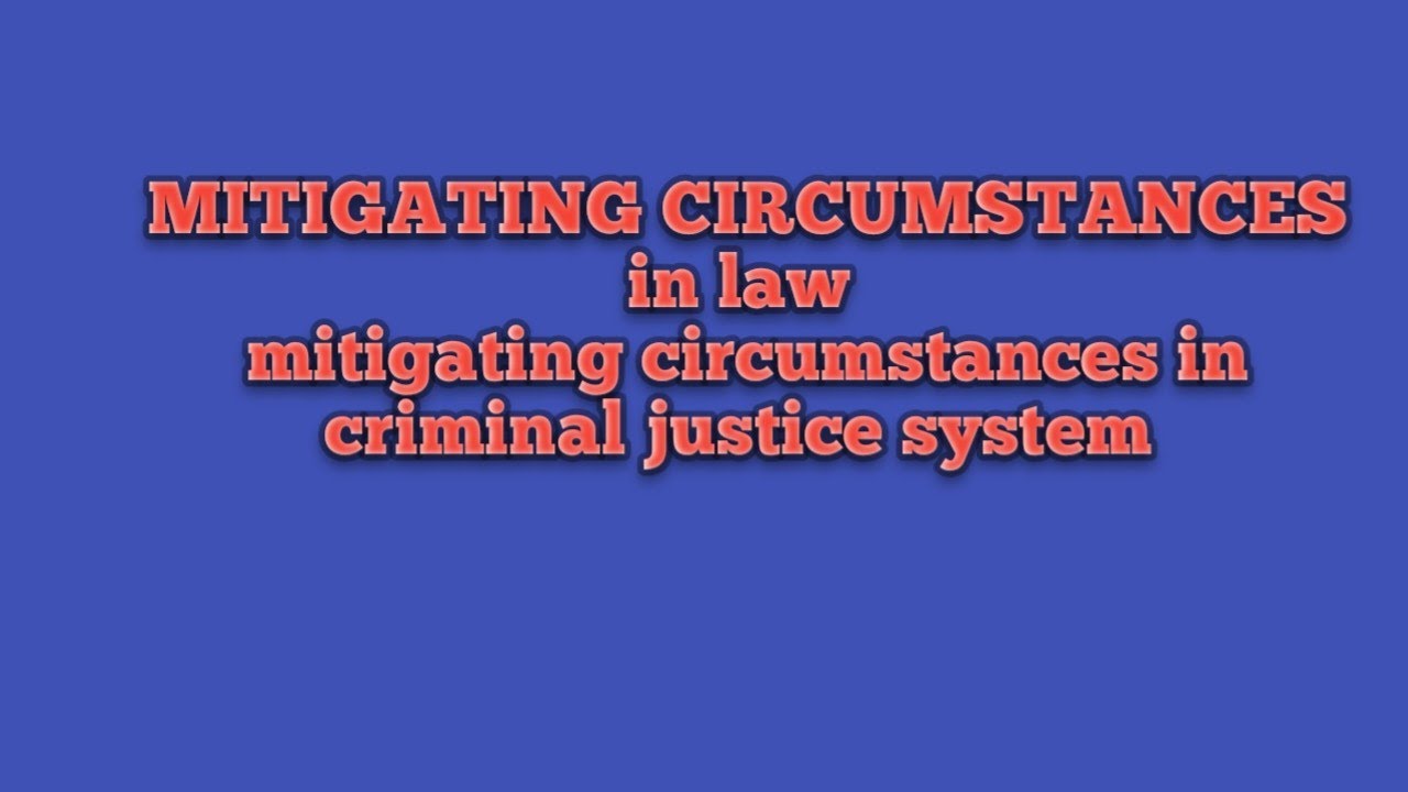 Mitigating circumstances under law - YouTube
