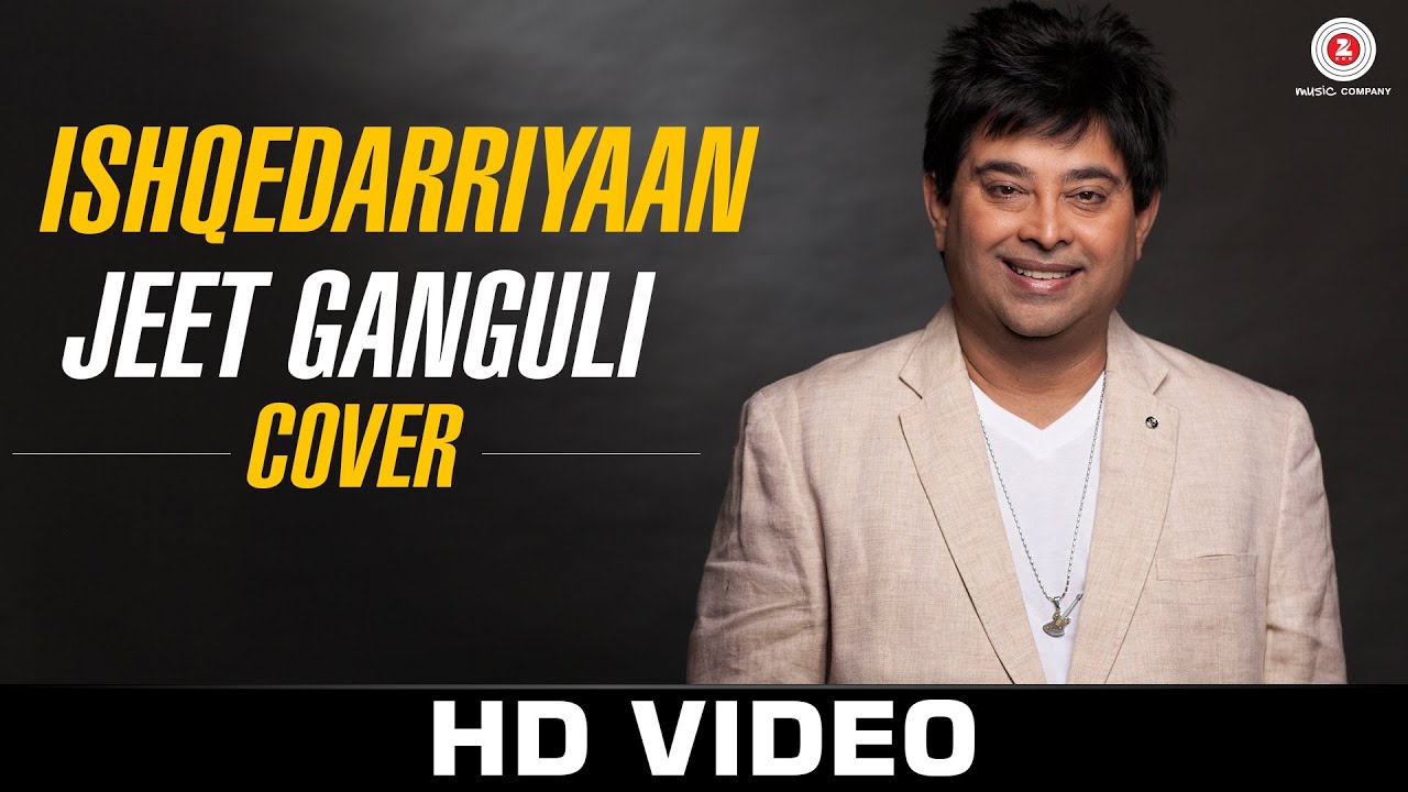 Ishqedarriyaan - feat. Jeet Ganguli | Zee Music Exclusive - YouTube