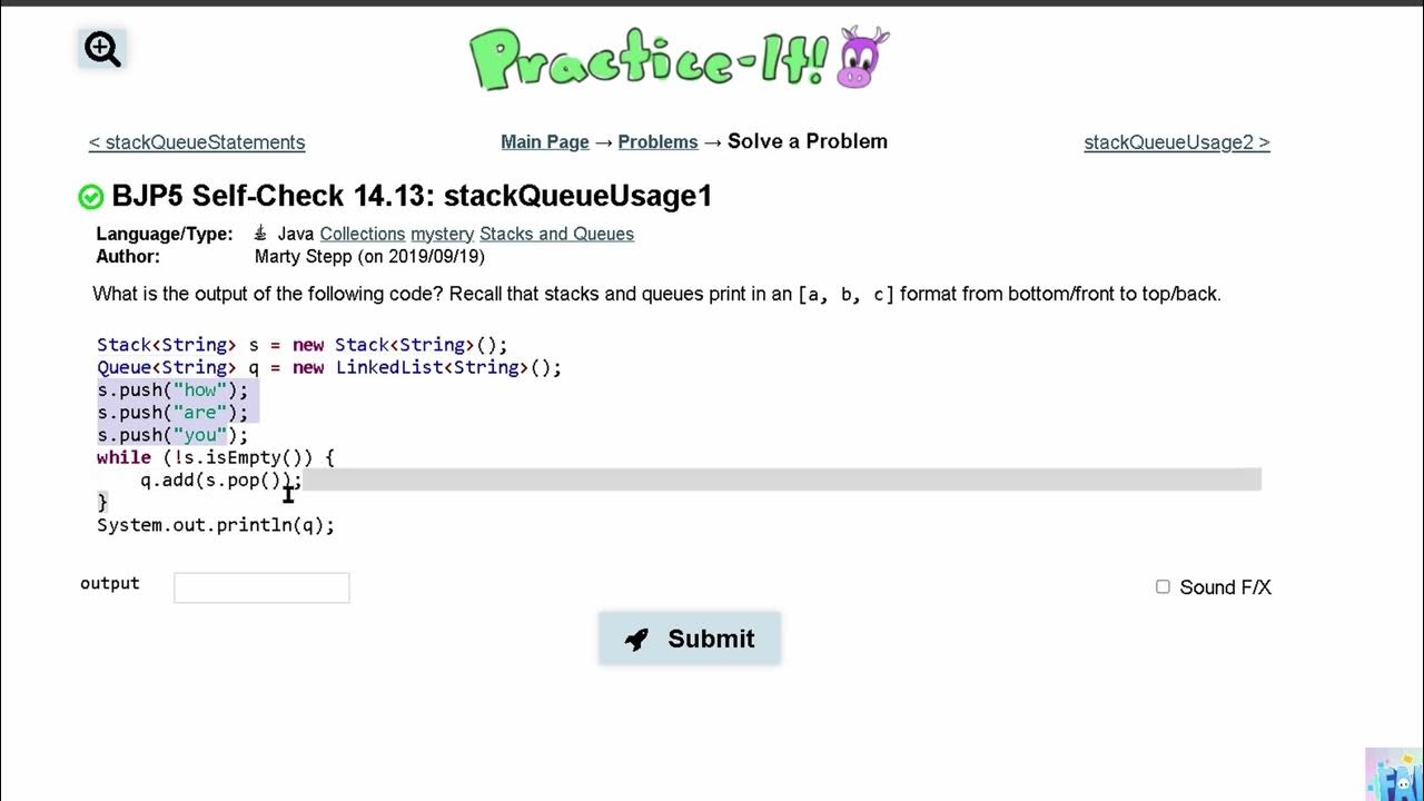 Java Practice It | Self-Check 14.13: stackQueueUsage1 | Collections, mystery, Stacks and Queues ...