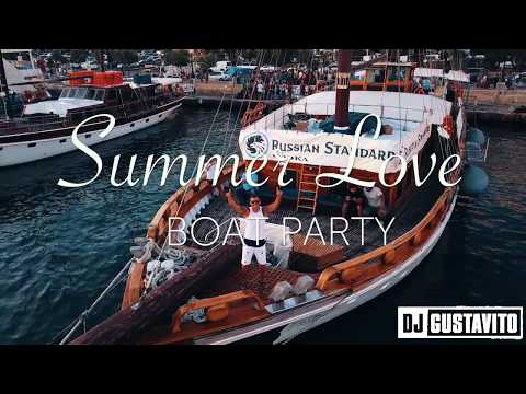 Dj Gustavito - Summer Love Boat Party 2017