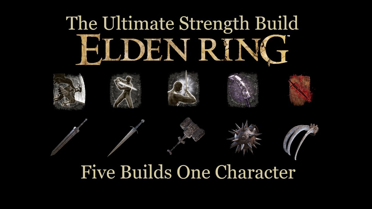 The Ultimate Elden Ring Strength Build | Five Builds, One Character ...