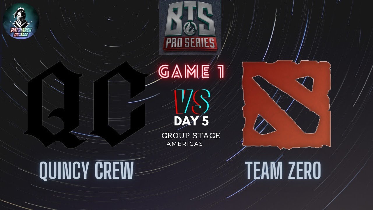 [ENG] QUINCY CREW v TEAM ZERO - Game 1 (BO2) - (AMERICAS) BTS PRO ...