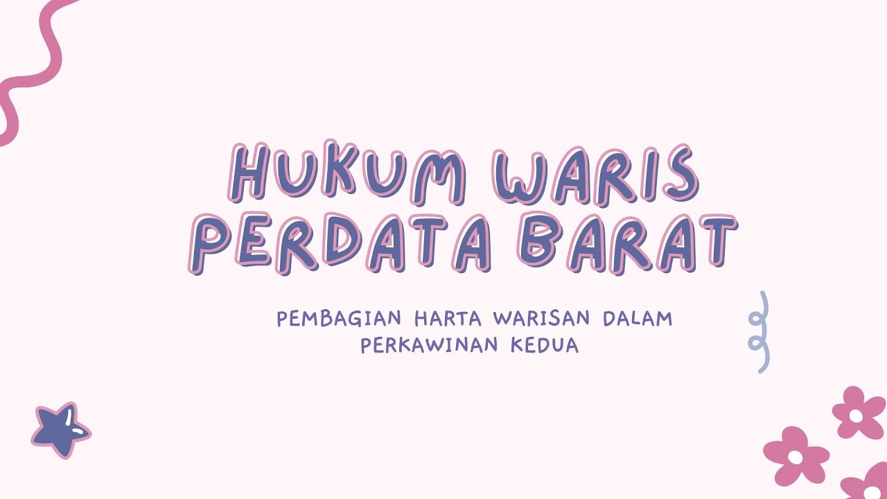 SIMULASI PERHITUNGAN HARTA WARISAN MENURUT HUKUM WARIS PERDATA BARAT ...
