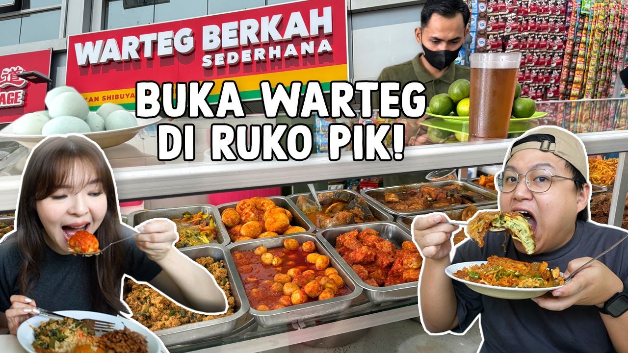 BUKA WARTEG DI RUKO MEWAH PIK, KOK BISA SEMURAH INI?? - YouTube