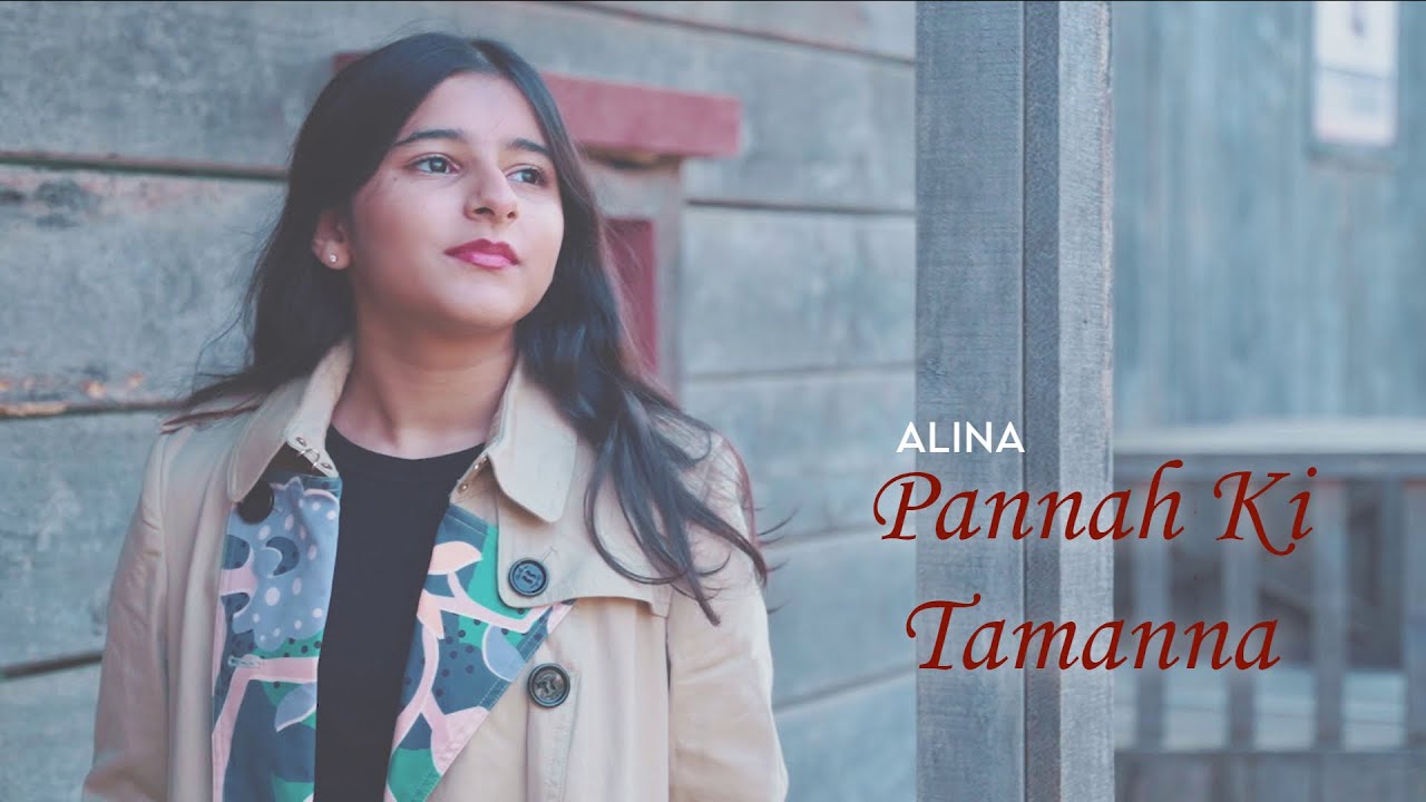 Pannah Ki Tamanna | Alina - YouTube